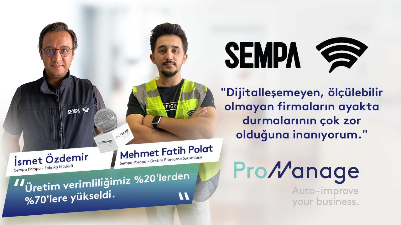 Sempa Pompa | İsmet Özdemir ve Fatih Polat - ProManage Cloud